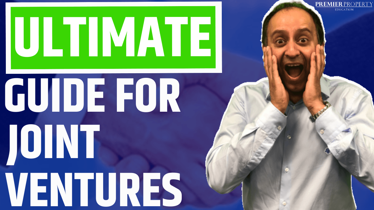 Video The Ultimate Guide For Joint Ventures Premier Property Education
